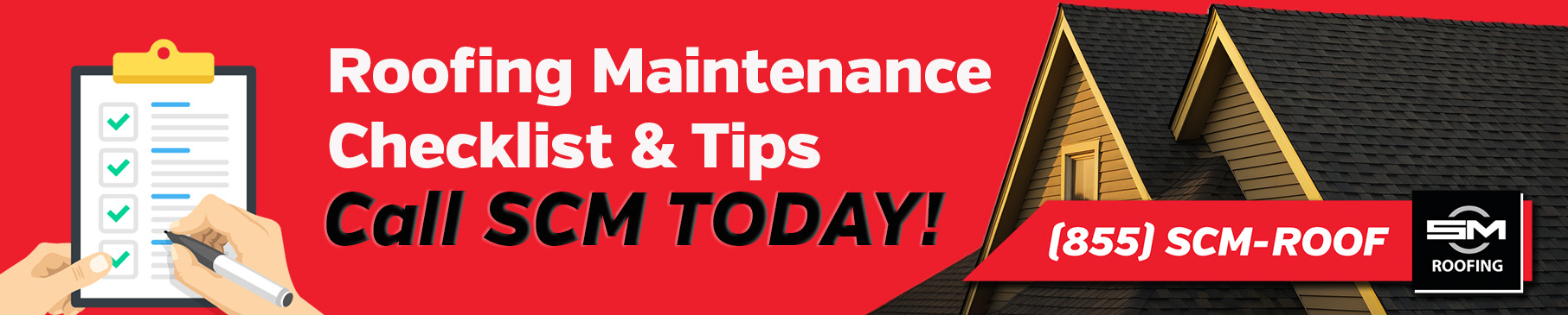 Roofing Maintenance Tips - SCM Roofing, LLC Roofing Maintenance Tips - SCM Roofing, LLC